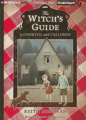 楽天ブックス: The Witch's Guide to Cooking with Children - Keith McGowan ...