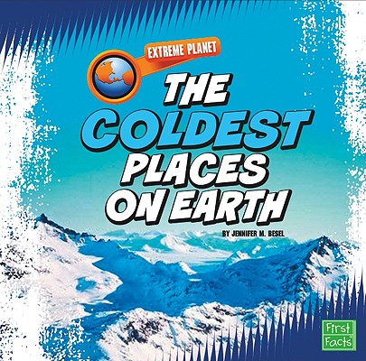 楽天ブックス: The Coldest Places on Earth - Jennifer M. Besel - 9781429639613 ...