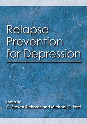 楽天ブックス: Relapse Prevention for Depression - C. Steven Richards - 9781433807282 : 洋書