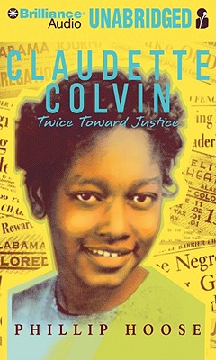 楽天ブックス: Claudette Colvin: Twice Toward Justice - Phillip Hoose ...