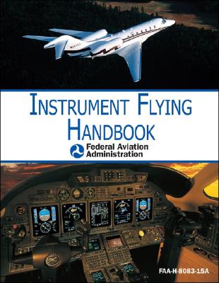 楽天ブックス: Instrument Flying Handbook - Federal Aviation Administration ...