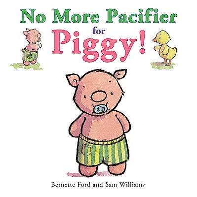 楽天ブックス: No More Pacifier for Piggy! - Bernette Ford - 9781905417896 : 洋書
