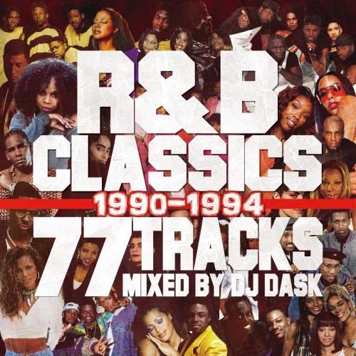 【楽天市場】DJ DASK / R&B CLASSICS 77 TRACKS 1990-1994 [CD]：CASTLE RECORDS
