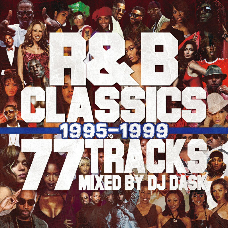 【楽天市場】DJ DASK / R&B CLASSICS 77 TRACKS 1995-1999 [CD]：CASTLE RECORDS