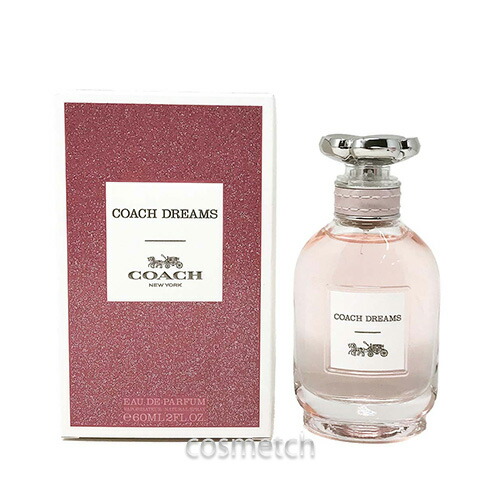 【楽天市場】コーチ ドリームス EDP 60ml SP （香水）：コスメっち