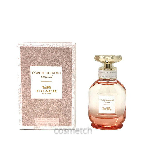 【楽天市場】コーチ ドリームス サンセット EDP 40ml SP （香水）：コスメっち