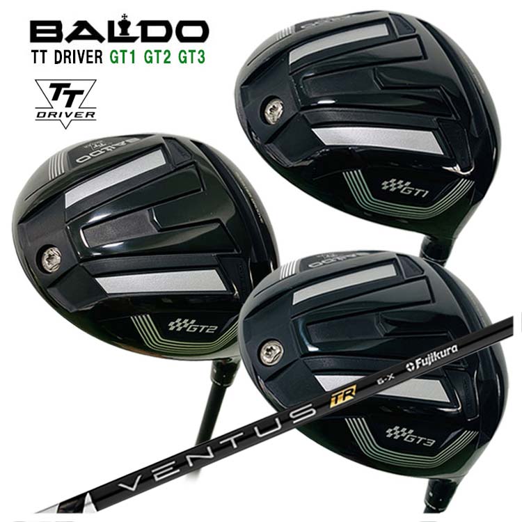 【楽天市場】カスタムクラブ BALDO バルド 2024 TT DRIVERGT1 420・GT2 DEEP・GT3 SHALLOW ドライバー藤倉(Fujikura フジクラ)ベンタス TR ...