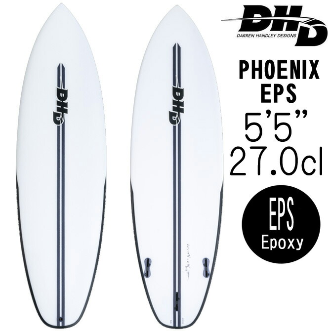 【楽天市場】DHD サーフボード フェニックス EPS モデル 5'5"×19 "×2 5/16" 27.0L / DHD Phoenix ...