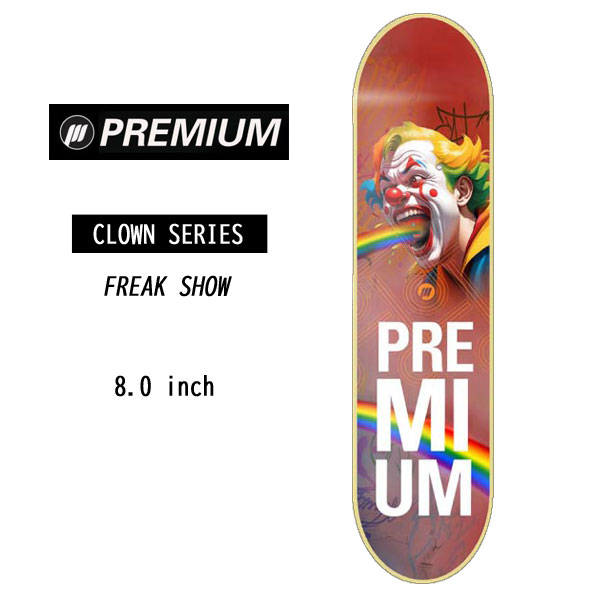 【楽天市場】【PREMIUM プレミアム】大人 男性 サイズ スケートデッキ スケートボード CLOWN SERIES FREAK SHOW ...