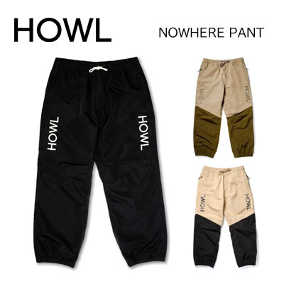 【楽天市場】【即出荷】【HOWL ハウル】NOWHERE PANT ユニセックス スノーボードウェア パンツ ノーウェアーパンツ カラー3色 ...
