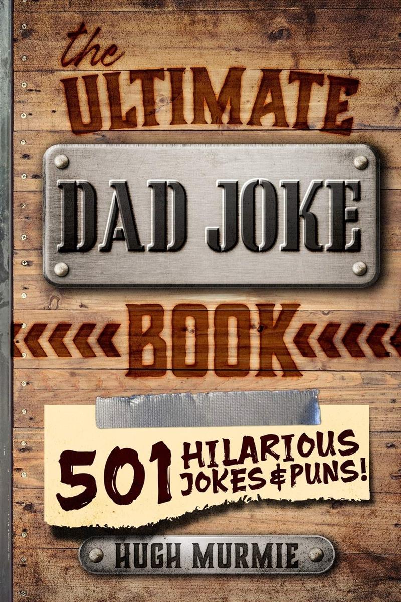 【楽天市場】The Ultimate Dad Joke Book: 501 Hilarious Puns, Funny One Liners ...