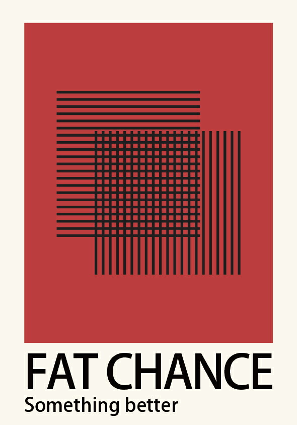 【楽天市場】大判アートポスター FAT CHANCE ワンチャンいけんじゃね？ 現代美術 抽象画 ミニマム Typography インテリア ...