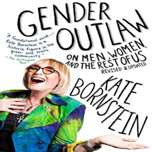 【楽天市場】洋書 Kate Bornstein Gender Outlaw: On Men, Women, and the Rest of ...