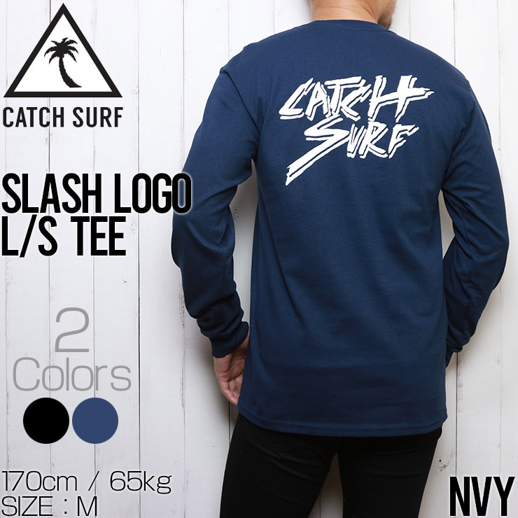 【楽天市場】CATCH SURF キャッチサーフ SLASH LOGO L/S TEE ロンT ロングスリーブTEE A20TEE051 ...