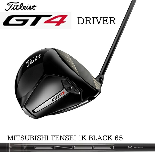 【楽天市場】2024 Titleist GT4 DRIVER 日本正規品 タイトリスト GT4 ドライバー『10.0 度 / MITSUBISHI TENSEI 1K BLACK 65 - S ...