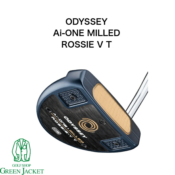 【楽天市場】オデッセイ Ai-ONE MILLED ROSSIE V T 2024年最新モデル ODYSSEY エーアイワンミルド ロッシー ...