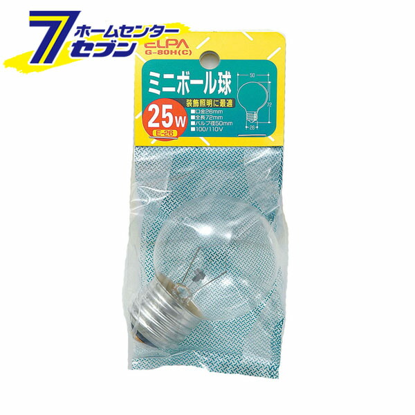 【楽天市場】ELPA ミニボール球 25W E26 クリア G-80H(C) [電球 白熱電球 照明]：ホームセンターセブン
