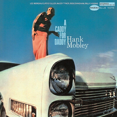 【楽天市場】Hank Mobley ハンクモブレー / A Caddy For Daddy 【限定盤】(UHQCD) 【Hi Quality ...