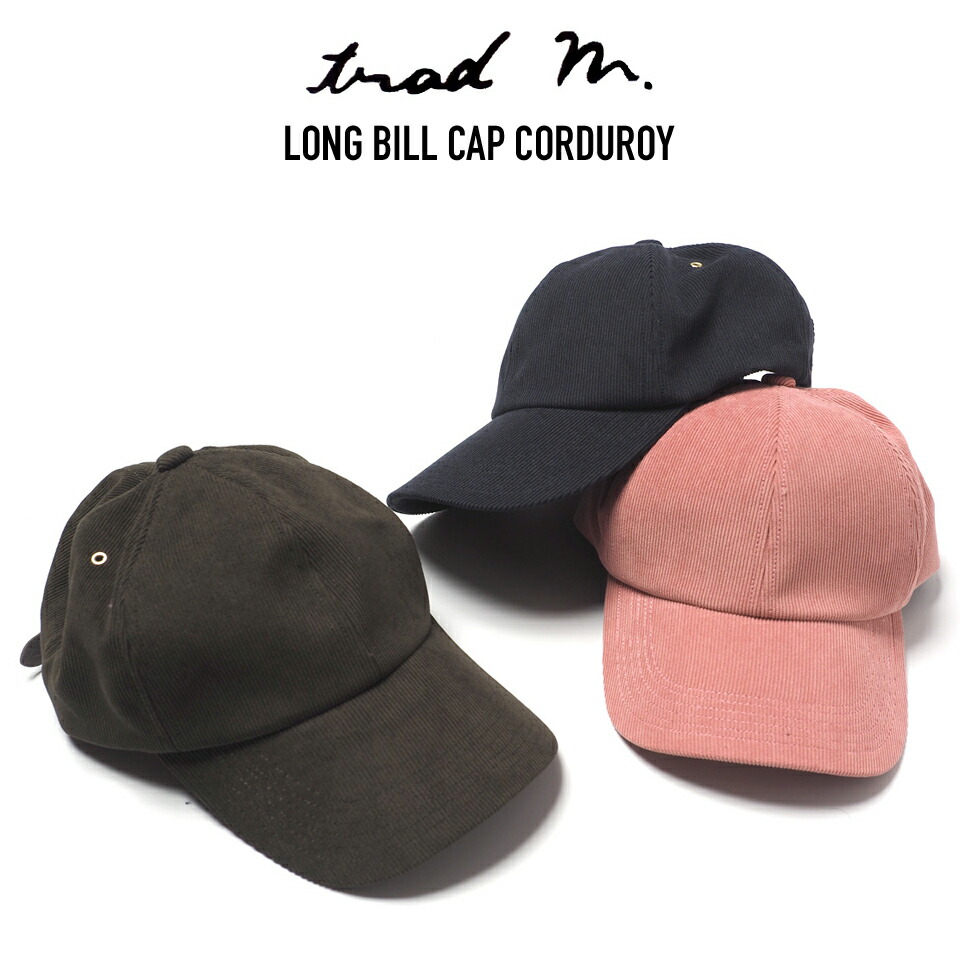 【楽天市場】TRAD MARKS (トラッドマークス) LONG BILL CAP CORDUROY コーデュロイ ロングビルキャップ 帽子：ハンキードリー