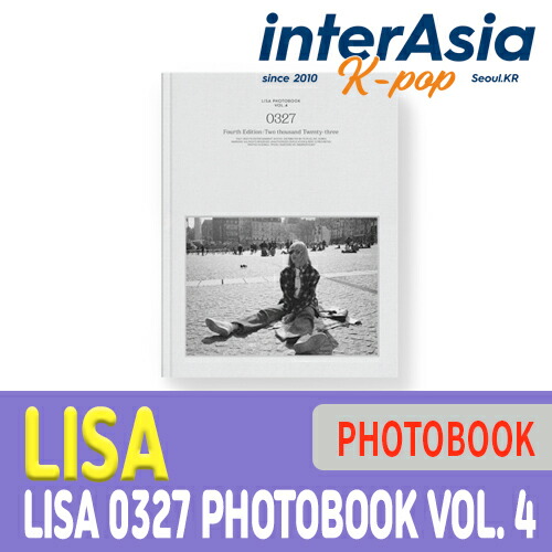 【楽天市場】LISA - LISA 0327 PHOTOBOOK VOL. 4 リサ BLACKPINK ブラックピンク ブルピン 写真集 ...