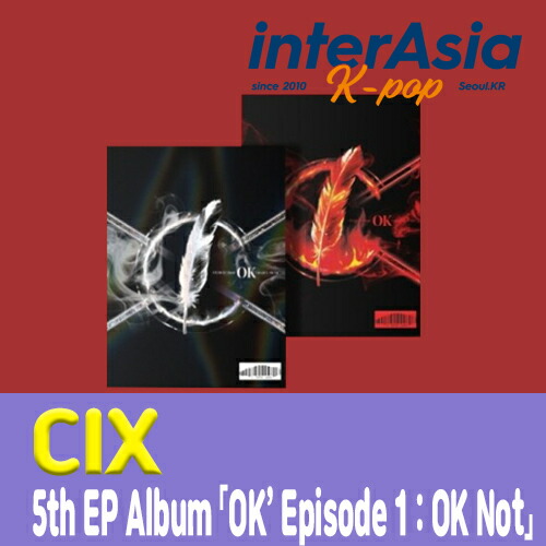 【楽天市場】CIX - 5th EP Album 「OK’ Episode 1 : OK Not」 Photo Book ver. シーアイエックス kpop 韓国版 韓国直送 送料無料 ...