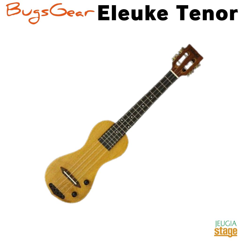【楽天市場】BugsGear Eleuke TenorTPE-MH バグスギア エレウケ テナーウクレレ【Stage-Rakuten】：京都 ...