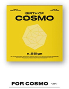 【楽天市場】DEBUT ALBUM : BIRTH OF COSMO (FOR COSMO VER.)【輸入盤】 /n.SSign[CD ...