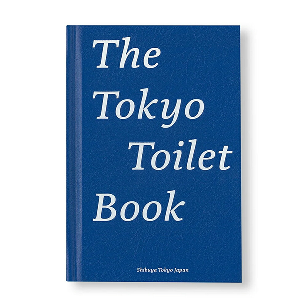 【楽天市場】The Tokyo Toilet Book（英語版）：京都 蔦屋書店