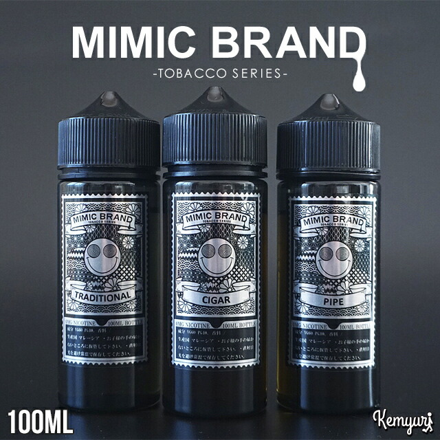 【楽天市場】【Private Brand】MIMIC BRAND Tobbaco Series 100ml：Kemyuri