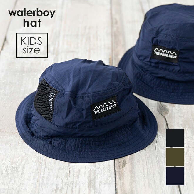 【楽天市場】THE PARK SHOP ザ パークショップ waterboy hat ウォーターボーイハット 帽子 こども用 キッズ 親子 お ...