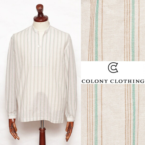 【楽天市場】COLONY CLOTHING コロニークロージング STRIPE STAND COLLAR SHIRT コットンリネンストライプ ...