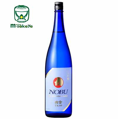 【楽天市場】北雪酒造【新潟の酒】北雪 ほくせつ TK40 純米大吟醸「NOBU」the premium sake JUNMAI ...