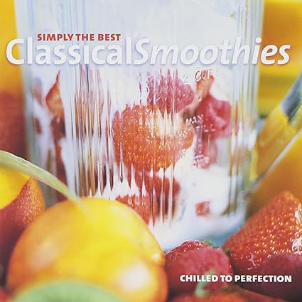 【楽天市場】【中古】Simply The Best Classical Smoothies: Chilled to Perfection ...