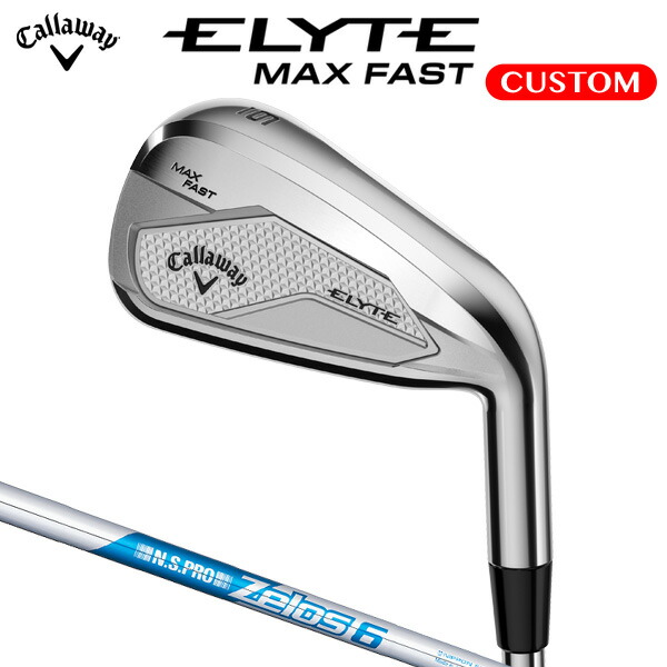 【楽天市場】キャロウェイ ELYTE MAX FAST アイアン 単品（#5,AW,GW,SW） N.S.PRO ZELOS 6 スチールシャフト （日本正規品） 【カスタムオーダー ...