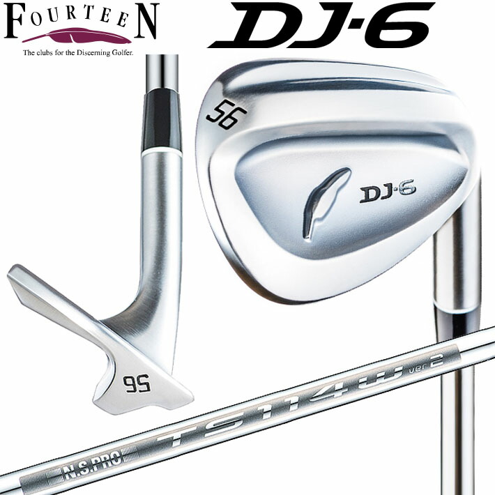 【楽天市場】フォーティーン ディー ジェイ シックス ウェッジ FOURTEEN DJ-6 WEDGE N.S.PRO TS-114w Ver2(WEDGE/125g) スチールシャフト ...