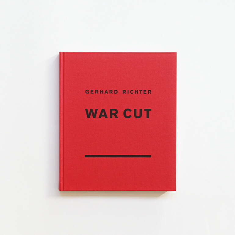 【楽天市場】【100円クーポン配布中】WAR CUT by Gerhard Richter[ゲルハルト・リヒター 画家 作品集 アートブック ...