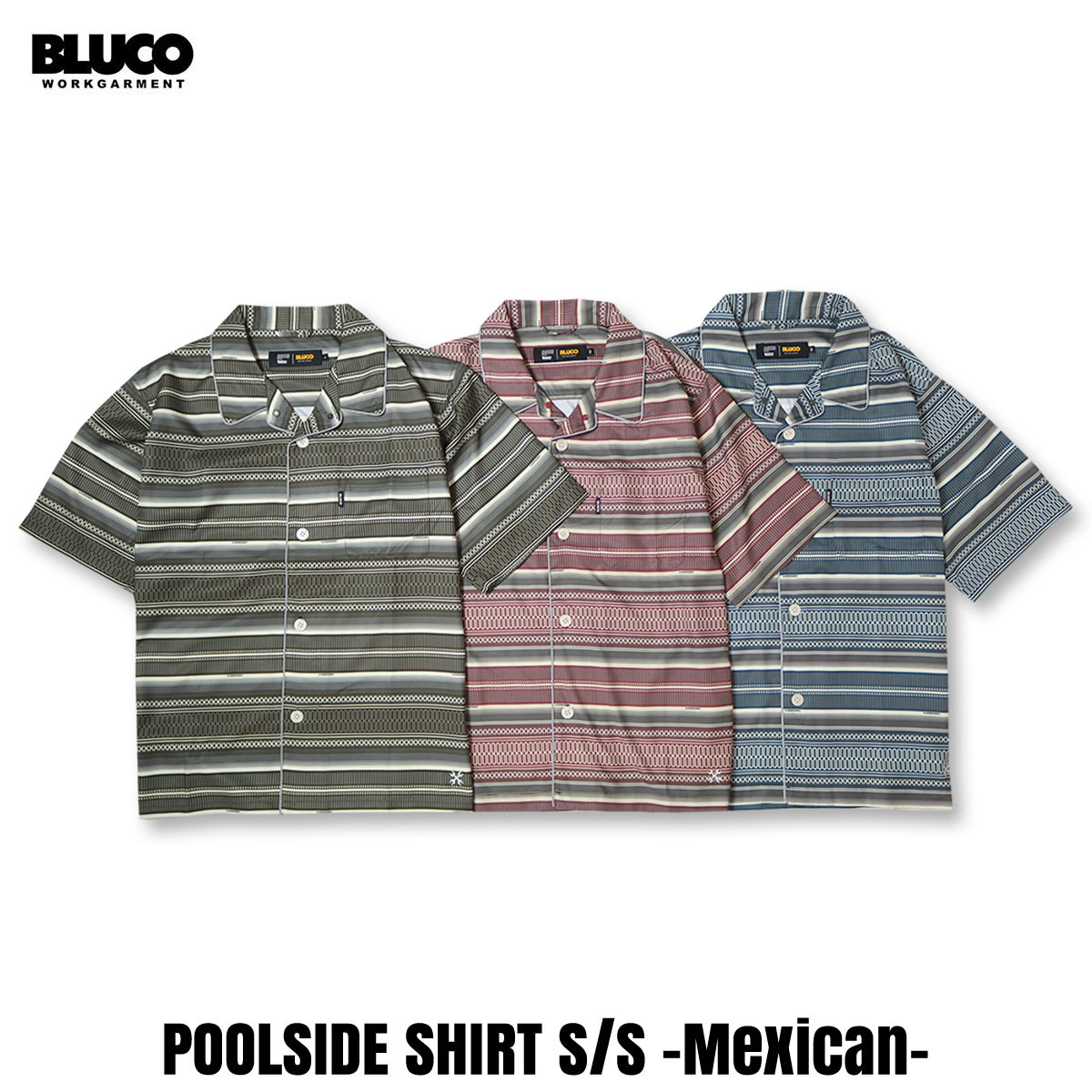【楽天市場】送料無料!!BLUCO(ブルコ) OL-21-009 POOLSIDE SHIRT S/S -MEXICAN- 3色(BROWN ...