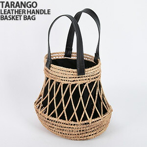 【楽天市場】【クーポンで20%OFF】タランゴ/TARANGO レザーハンドル かごバッグ ミニバッグ バスケット 内布付き LEATHER ...