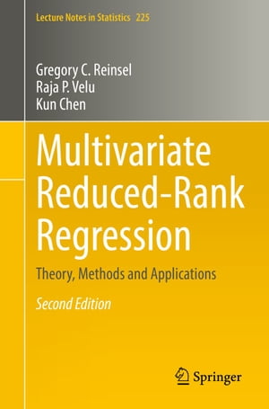 楽天Kobo電子書籍ストア: Multivariate Reduced-Rank Regression - Theory, Methods ...