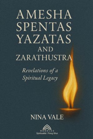 楽天Kobo電子書籍ストア: Amesha Spentas, Yazatas, And Zarathustra - Nina Vale ...