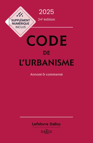 楽天Kobo電子書籍ストア: Code de l'urbanisme 2025 34ed - Annot醇P et comment醇P - Collectif - 9782247242047