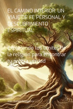 楽天Kobo電子書籍ストア: El Camino Interior: Un Viaje De Fe Personal Y ...