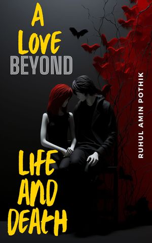 楽天Kobo電子書籍ストア: A Love Beyond Life and Death - Sad Love Story - Rojoni ...