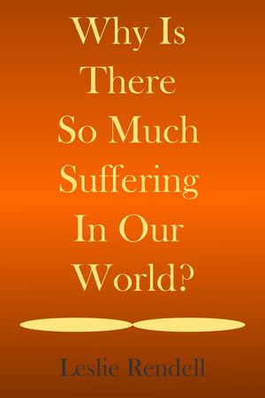 楽天Kobo電子書籍ストア: Why Is There So Much Suffering In Our World - Bible ...