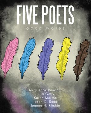 楽天Kobo電子書籍ストア: FIVE POETS - GOOD WORDS - Terry Knox Ramseur - 9781665777599