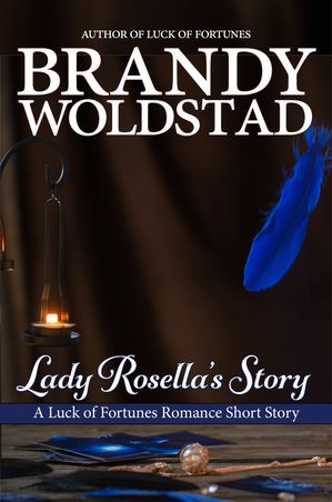 楽天Kobo電子書籍ストア: Lady Rosella's Story - Brandy Woldstad - 1230008411730
