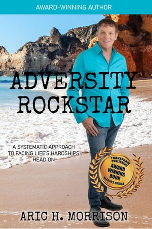 楽天Kobo電子書籍ストア: Adversity Rockstar - Aric H. Morrison - 9781958246047