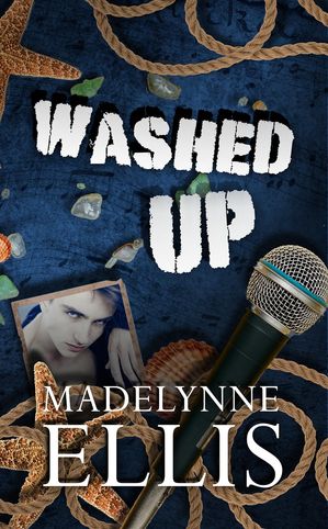 楽天Kobo電子書籍ストア: Washed Up - Madelynne Ellis - 1230009429598