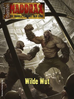 楽天Kobo電子書籍ストア: Maddrax 663 - Wilde Wut - Marc Tannous - 9783751781206