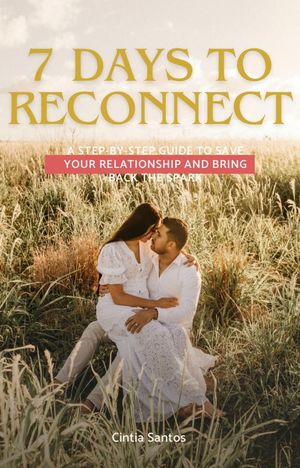 楽天Kobo電子書籍ストア: 7 Days to Reconnect - A step-by-step guide to save your ...